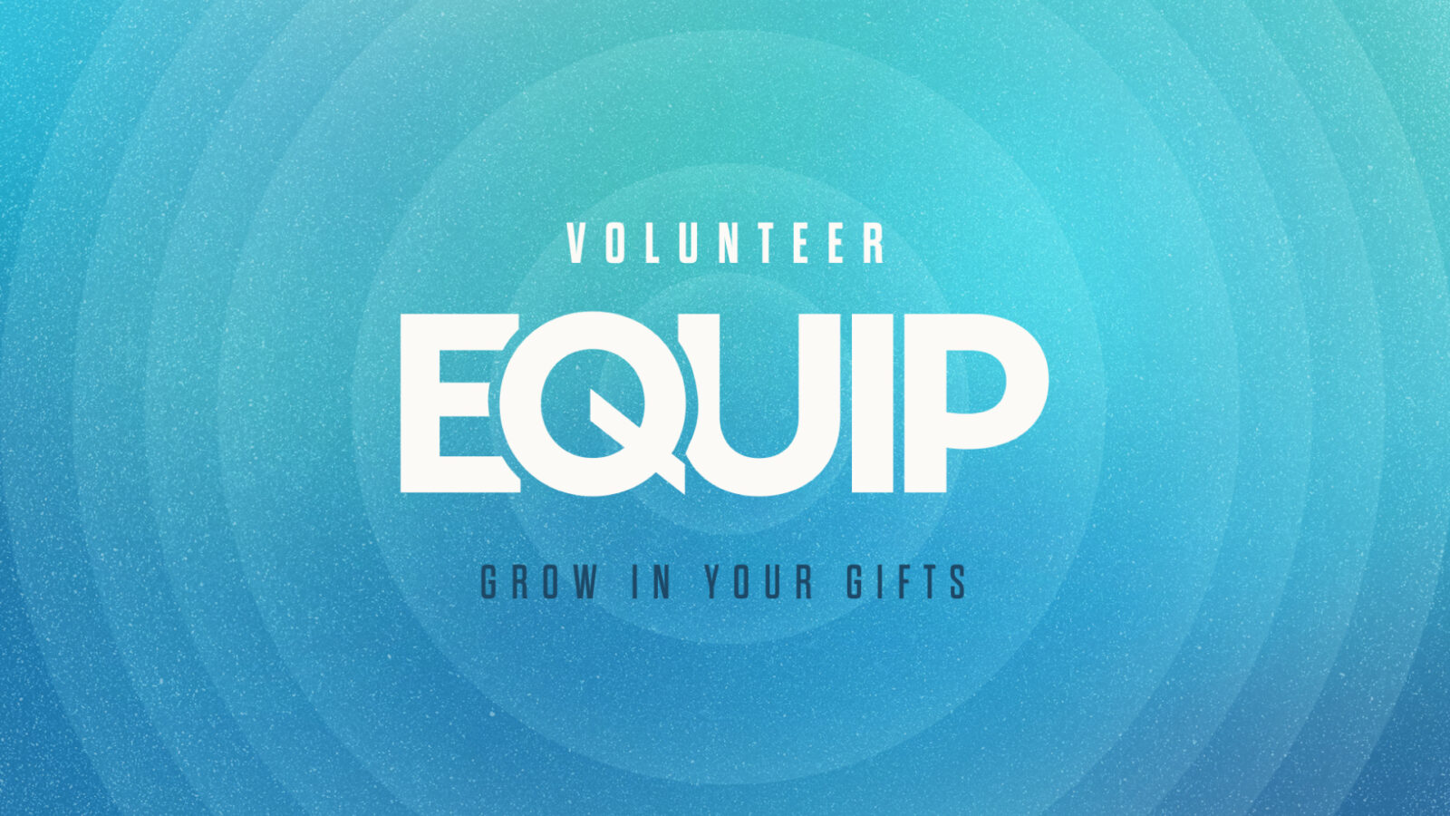 Equip: A Volunteer Team Training - Mariners Church