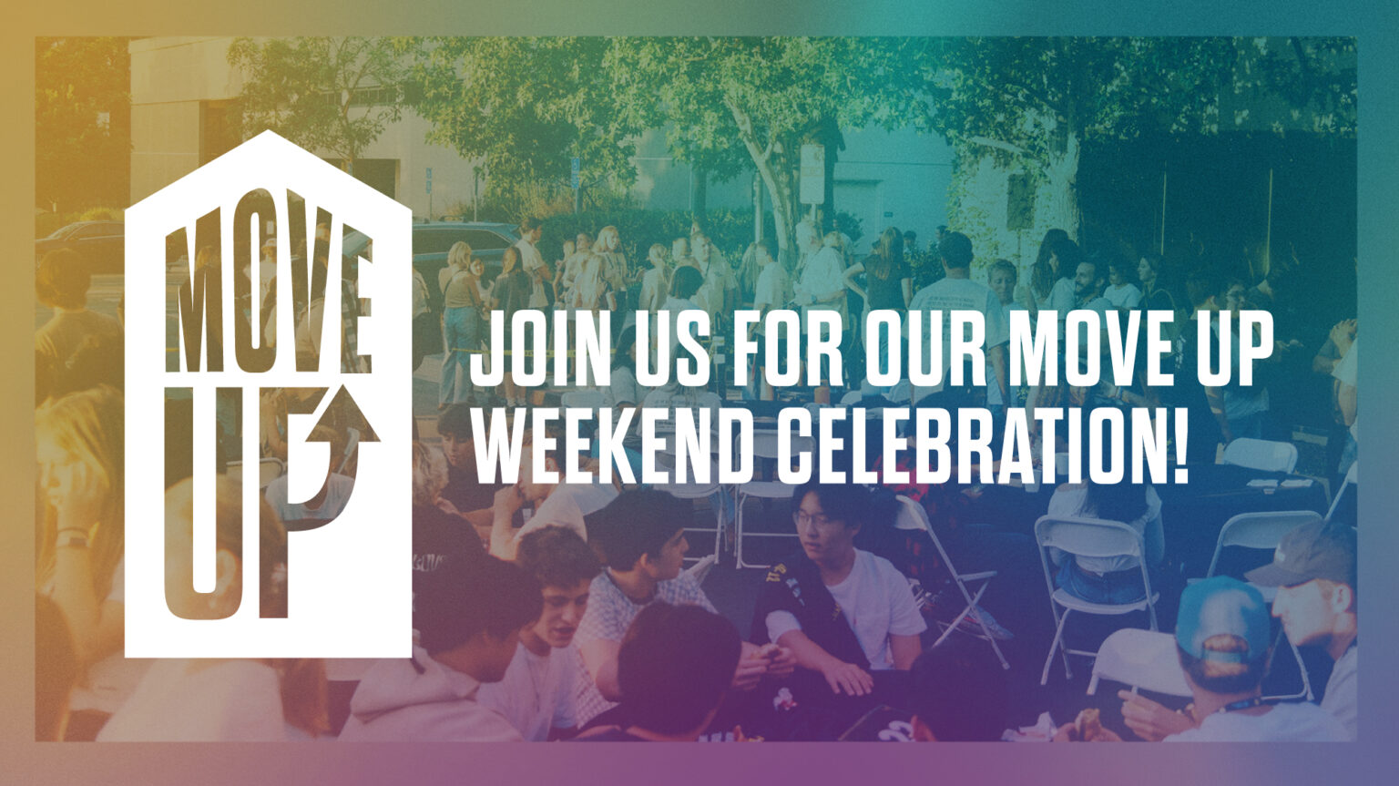 Move Up Weekend - Mariners Church